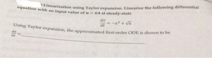 Solved Linearization using Taylor expansion. Linearize the | Chegg.com