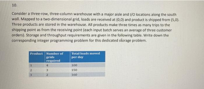 Solved 10. Consider a three-row, three-column warehouse with | Chegg.com
