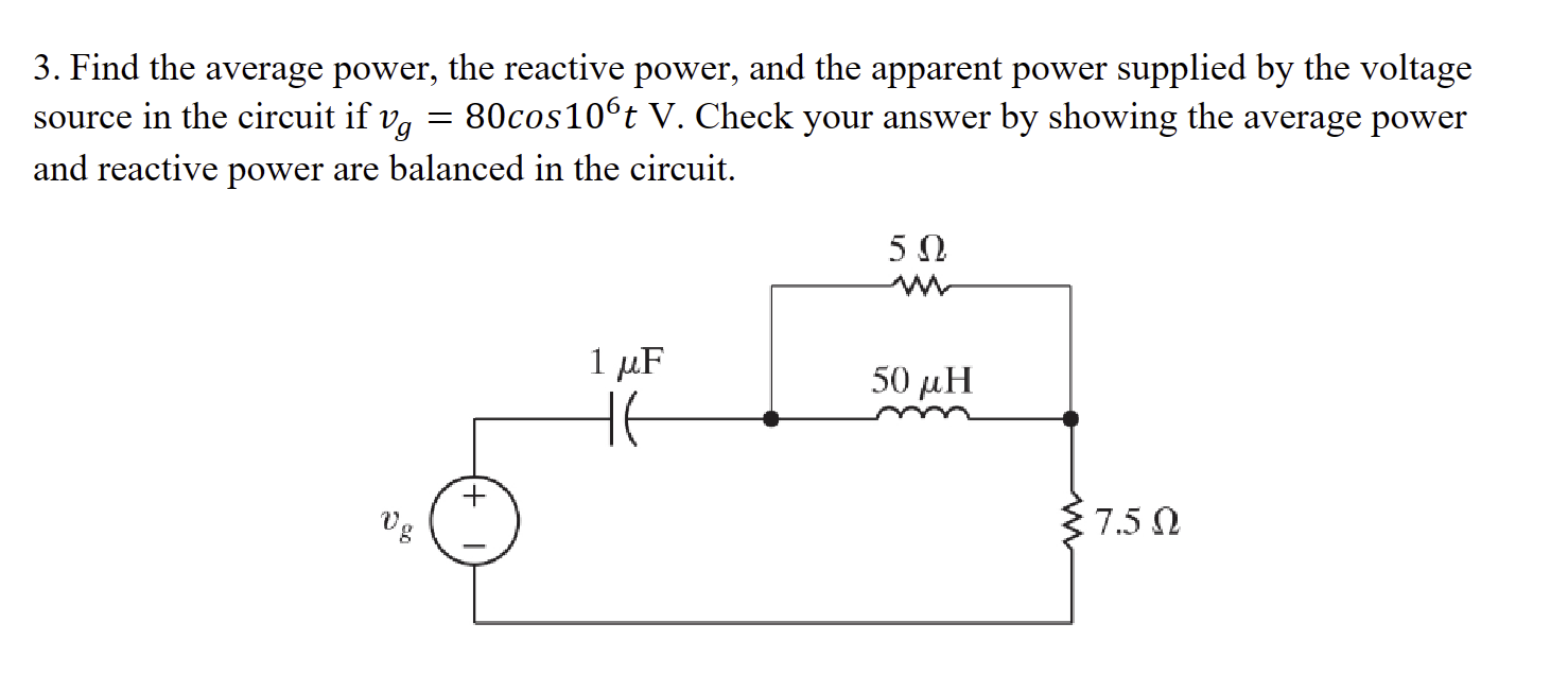 Solved Find the average power, the reactive power, and the | Chegg.com
