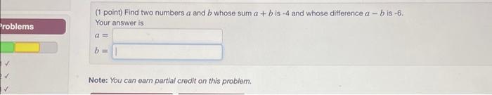 Solved 1 Point Find Two Numbers A And B Whose Sum Ab Is 