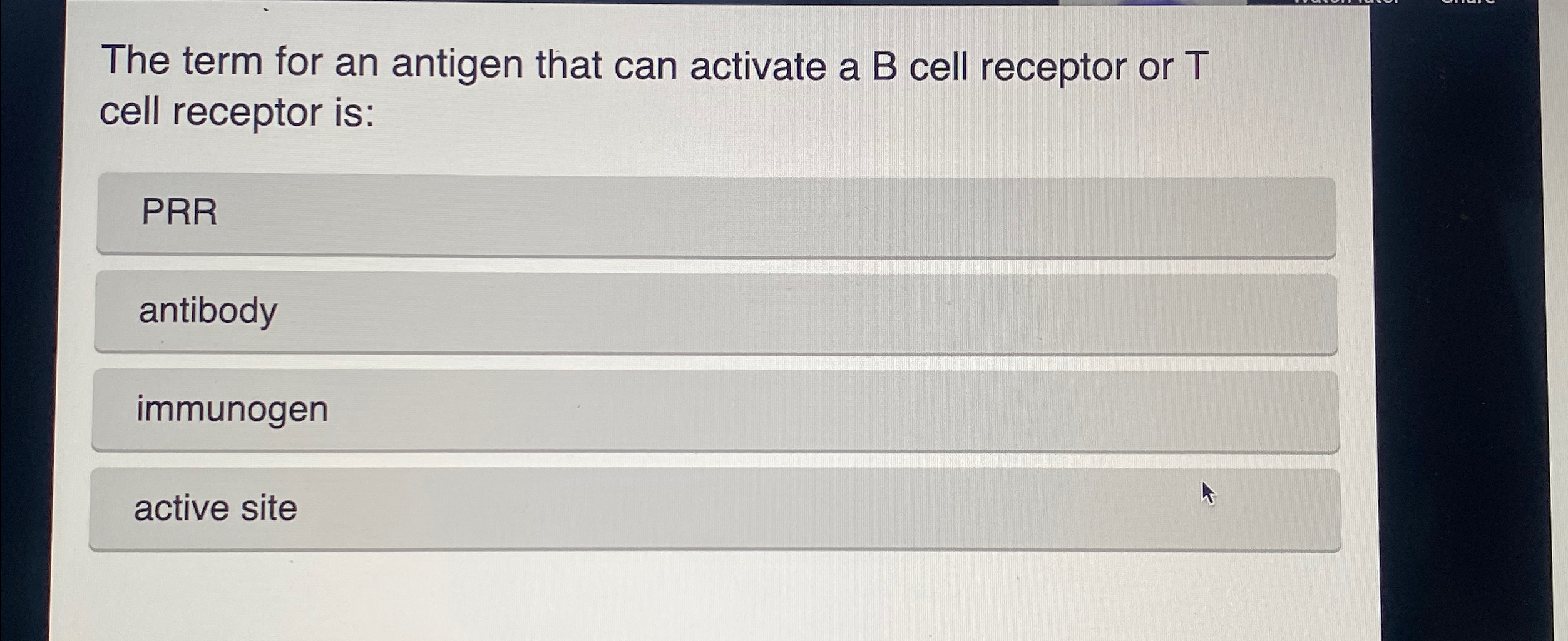 Solved The term for an antigen that can activate a B cell | Chegg.com
