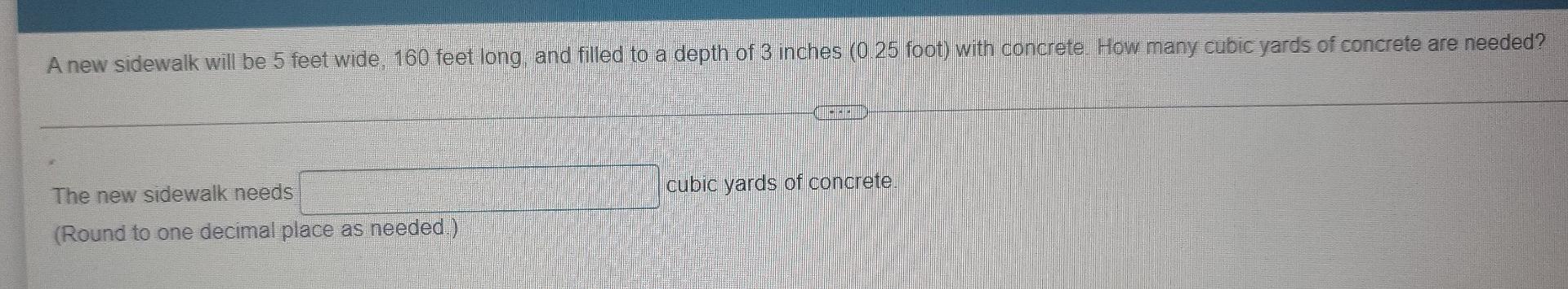 Solved A new sidewalk will be 5 feet wide, 160 feet long, | Chegg.com