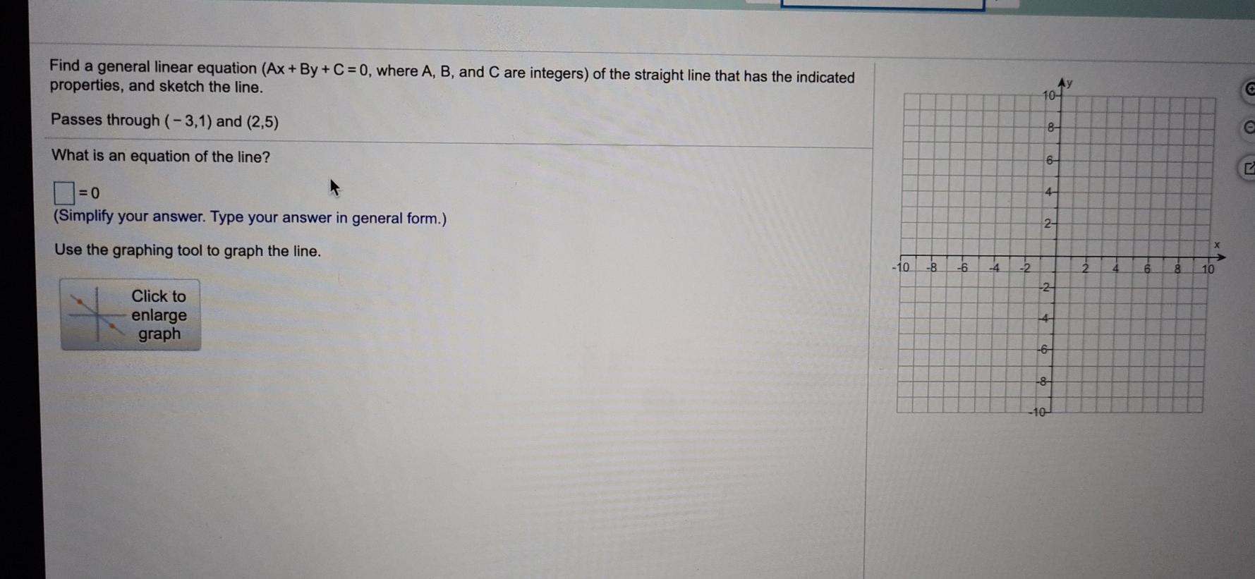 Solved Find a general linear equation (Ax+By+C =0, where A, | Chegg.com