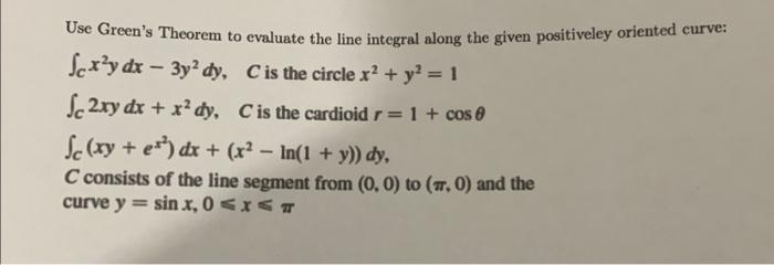 Solved Use green theorem to evaluate the line integral along | Chegg.com
