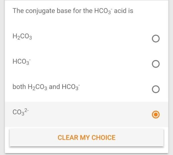 Solved The conjugate base for the HCO3 acid is H2CO3 HCO3 | Chegg.com