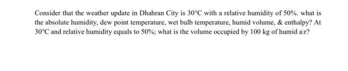 Solved Consider that the weather update in Dhahran City is | Chegg.com