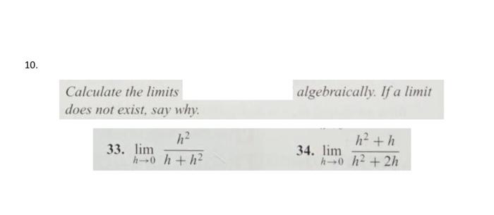 Solved Calculate the limits algebraically. If a limit does | Chegg.com