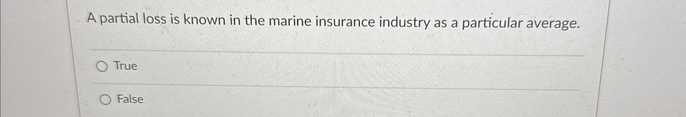 Solved A partial loss is known in the marine insurance | Chegg.com