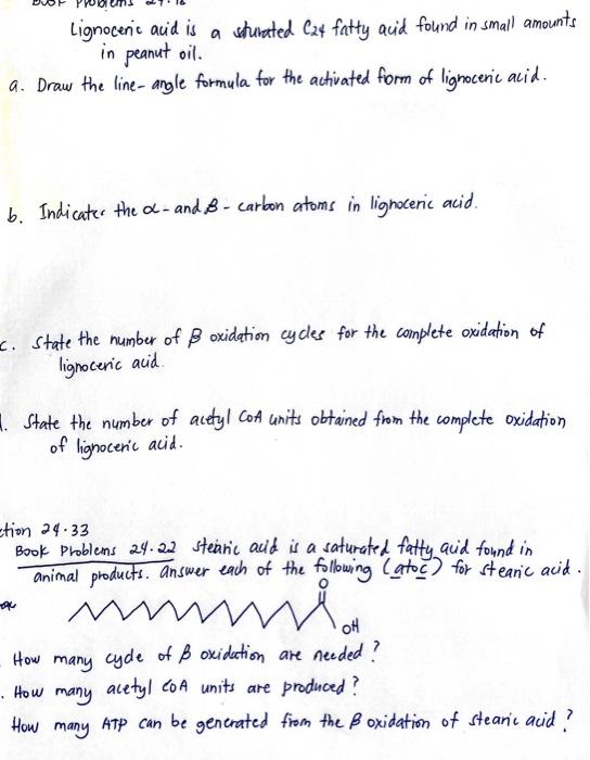 Solved Lignoceric acid is a stunated C24 fatty acid found in | Chegg.com
