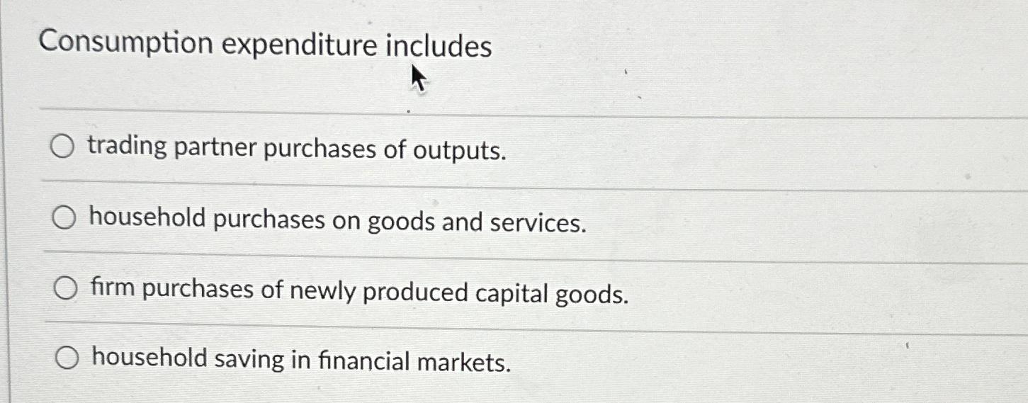 Solved Consumption expenditure includestrading partner | Chegg.com