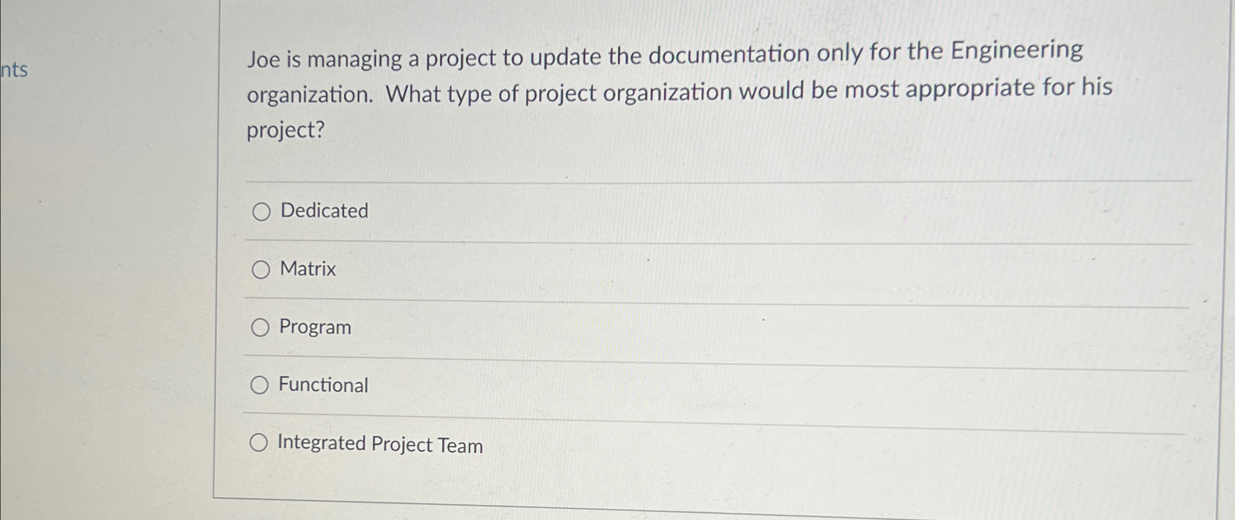 Solved Joe is managing a project to update the documentation | Chegg.com