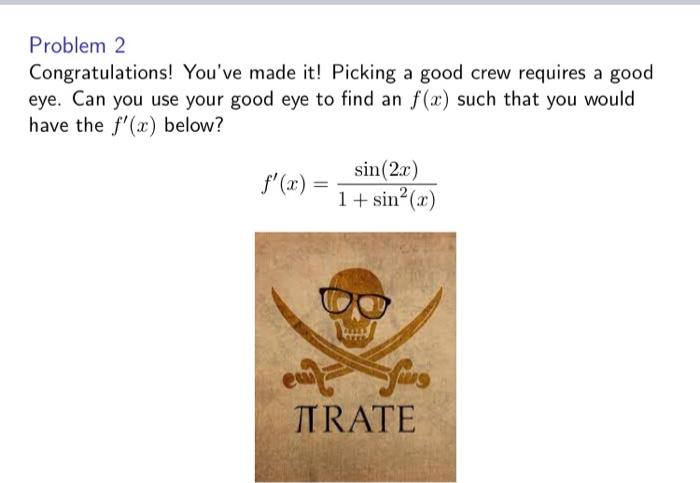 Solved Problem 2 Congratulations! You've made it! Picking a | Chegg.com