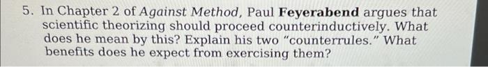 5. In Chapter 2 of Against Method, Paul Feyerabend | Chegg.com