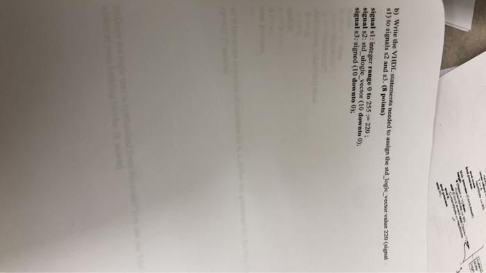 B Write The Vhdl Statements Needed To Assign The 
