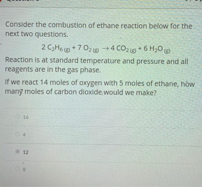 Solved 2 8 Consider the combustion of ethane reaction below | Chegg.com