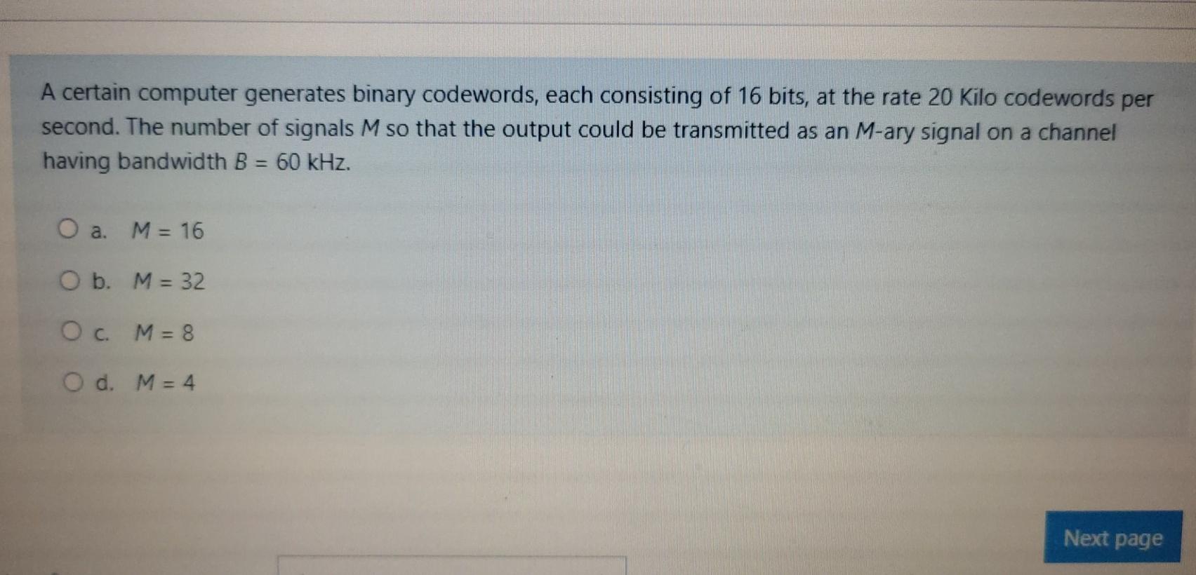 Solved A Certain Computer Generates Binary Codewords Each 