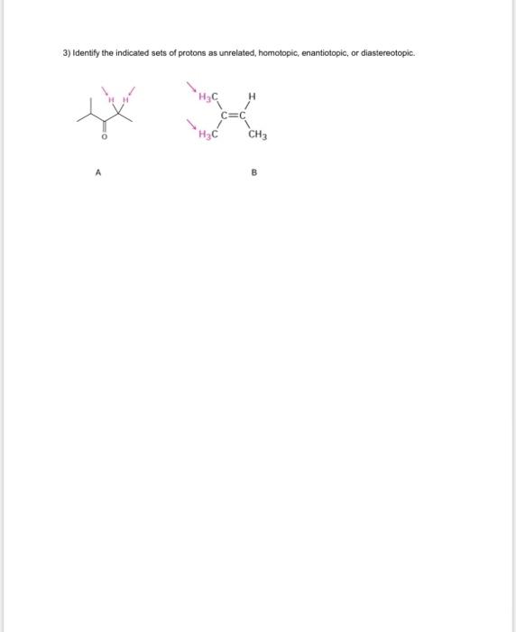 Solved 3) Identify the indicated sets of protons as | Chegg.com