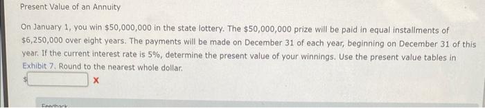 Solved On January 1, you win $50,000,000 in the state | Chegg.com