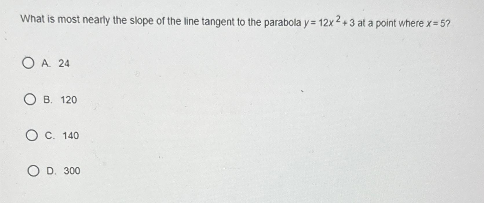 Solved What is most nearly the slope of the line tangent to | Chegg.com