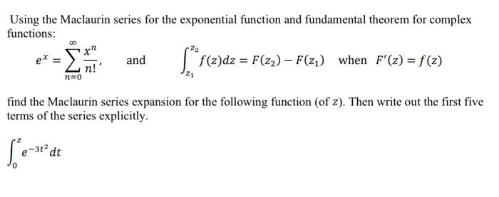 Solved Using the Maclaurin series for the exponential | Chegg.com