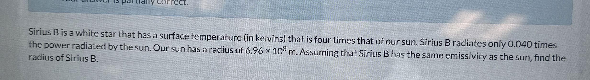 Solved Sirius B is a white star that has a surface | Chegg.com