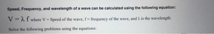 Solved Speed, Frequency, and wavelength of a wave can be | Chegg.com