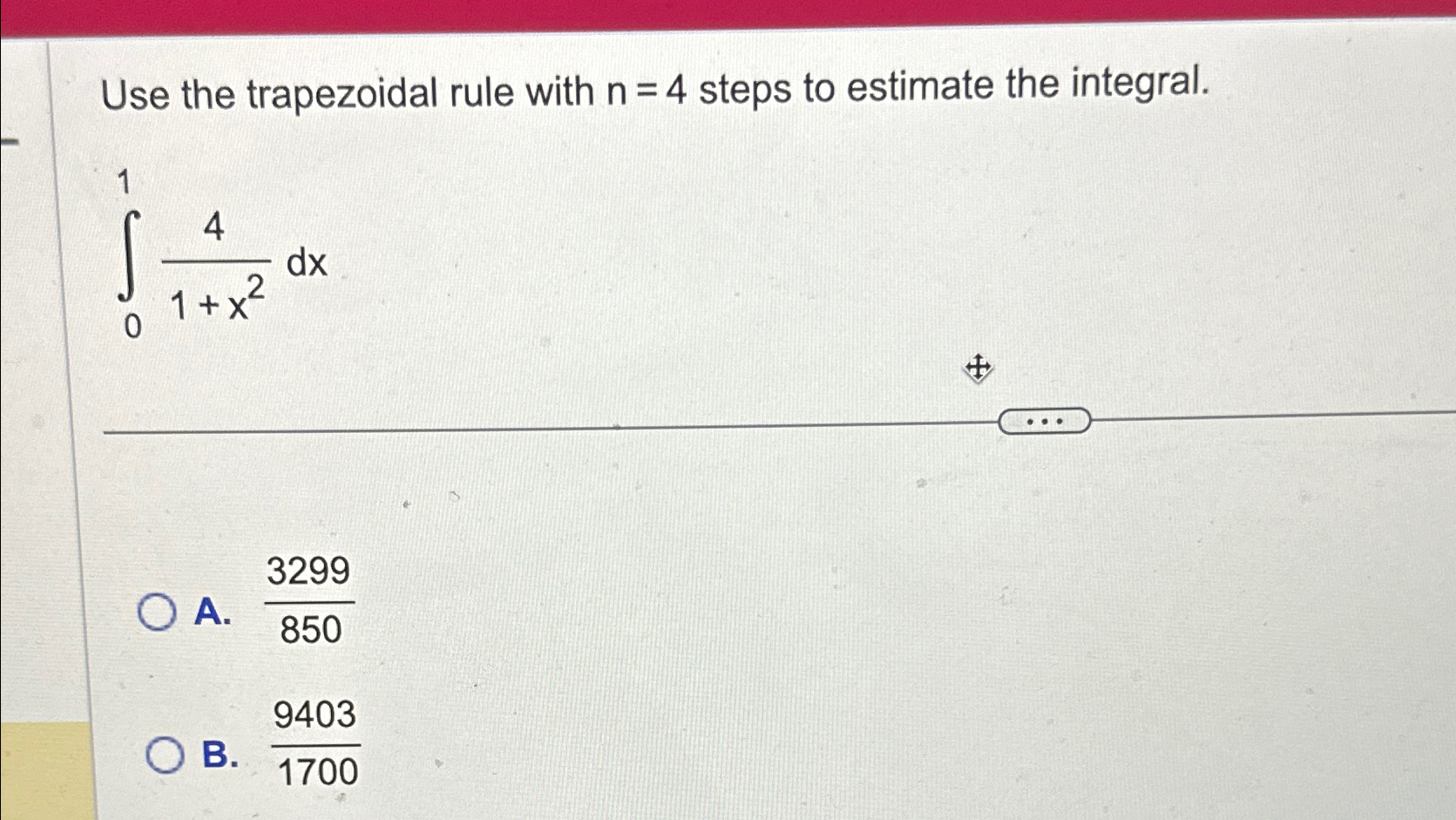 Solved Use the trapezoidal rule with n=4 ﻿steps to estimate | Chegg.com