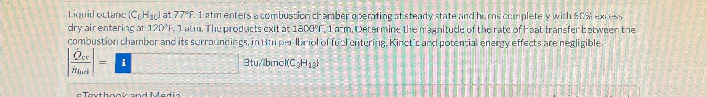 Solved Liquid octane (C8H18) ﻿at 77°F,1 ﻿atm enters a | Chegg.com