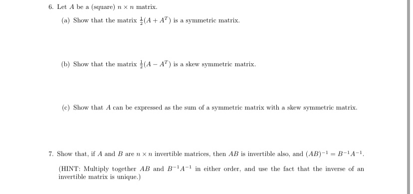Solved Let A ﻿be a (square) n×n ﻿matrix.(a) ﻿Show that the | Chegg.com
