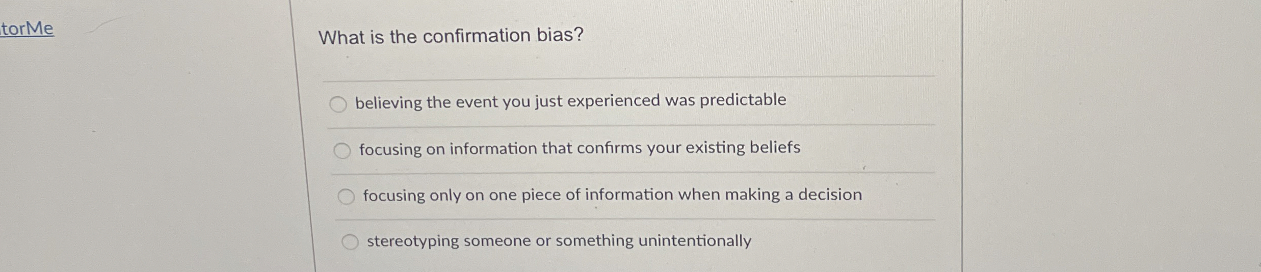 Solved torMeWhat is the confirmation bias?believing the | Chegg.com