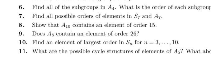 Solved 6. Find all of the subgroups in A4. What is the order | Chegg.com