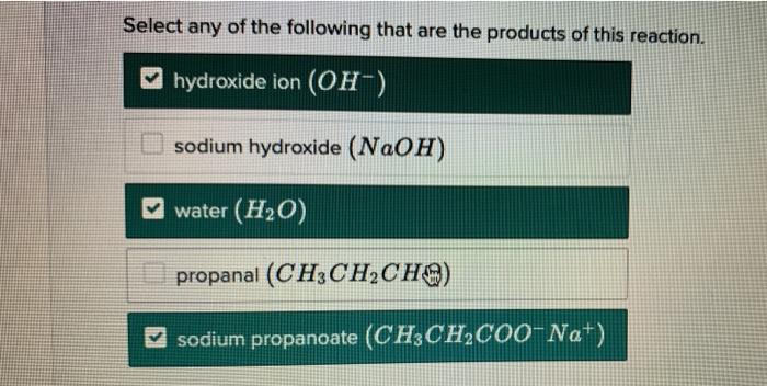 Solved i H3C + NaOH C С H2 ОН propanoic acid sodium | Chegg.com
