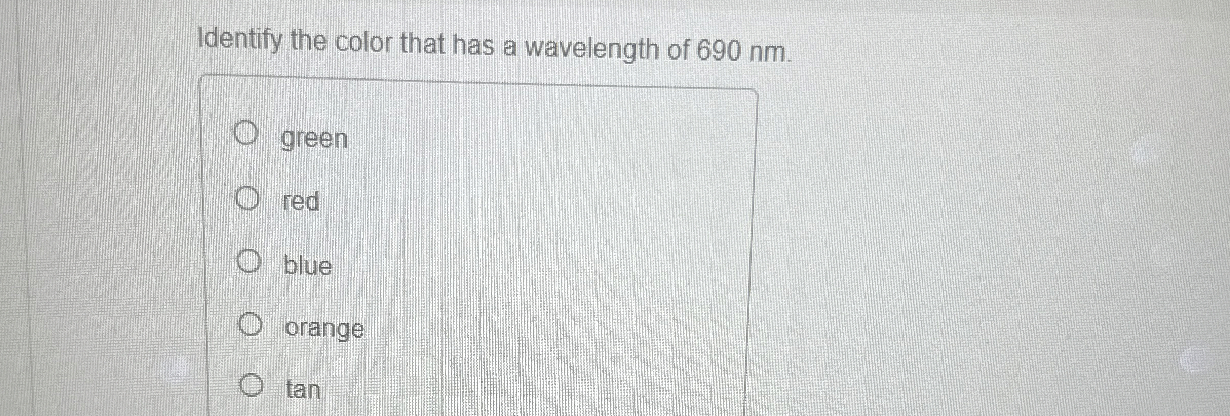 Solved Identify the color that has a wavelength of 690 ﻿nm | Chegg.com