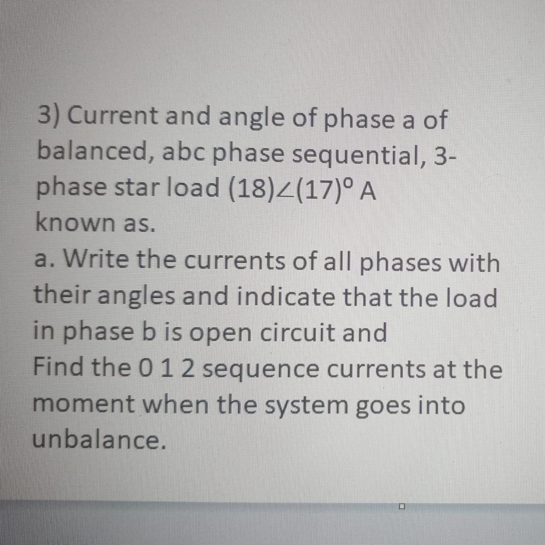 Solved 3) Current and angle of phase a of balanced, abc | Chegg.com
