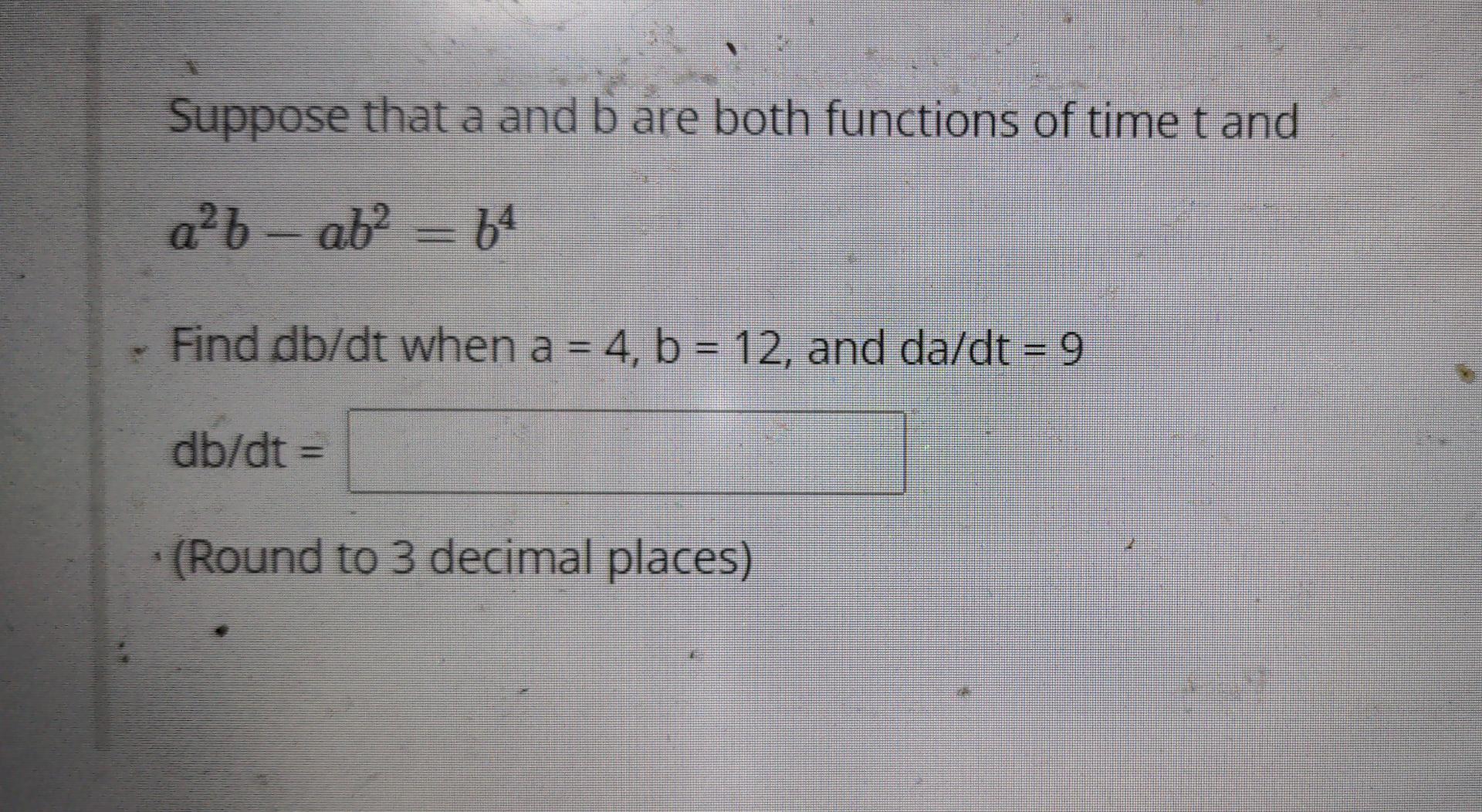 Solved Suppose that a and b are both functions of time t and | Chegg.com