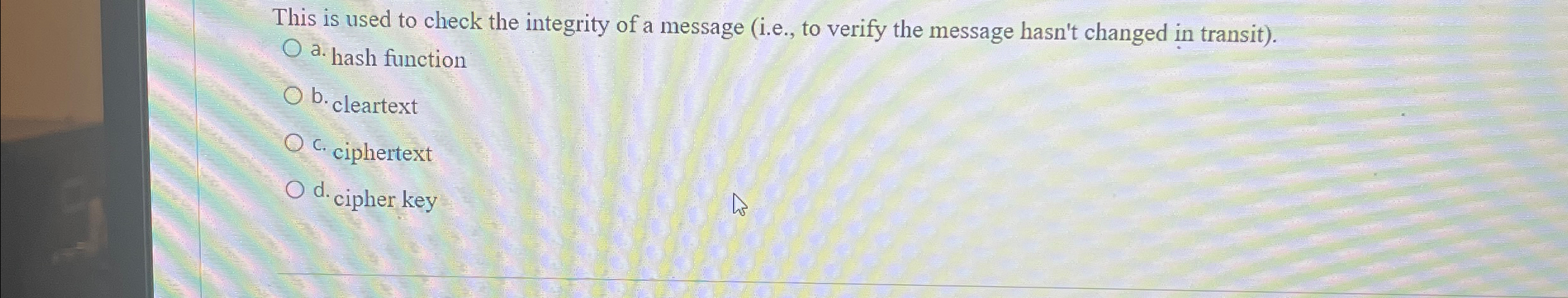 Solved This is used to check the integrity of a message | Chegg.com