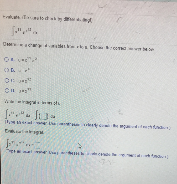 Solved Evaluate. (Be sure to check by differentiating! | Chegg.com