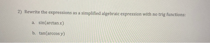 Solved 2) Rewrite the expressions as a simplified algebraic | Chegg.com