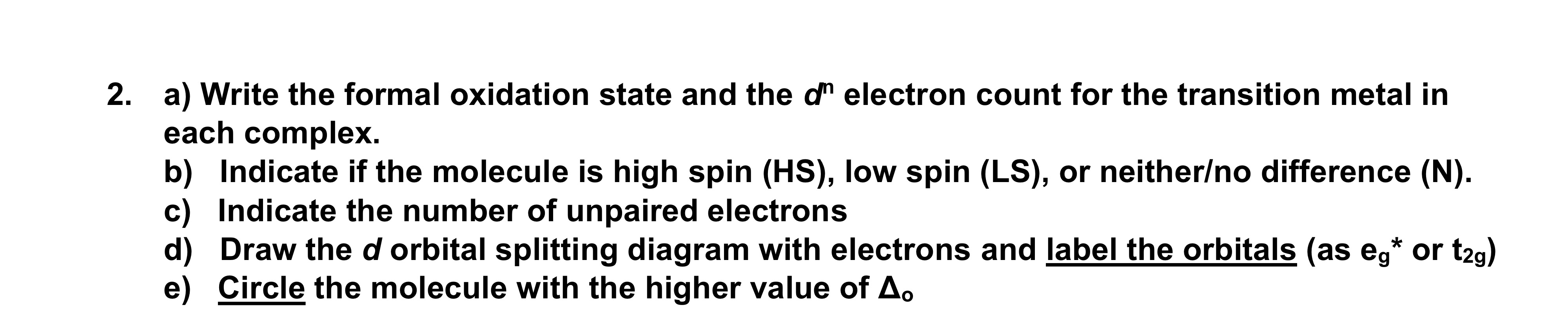 Solved adn ﻿electron count for the transition metal ineach | Chegg.com