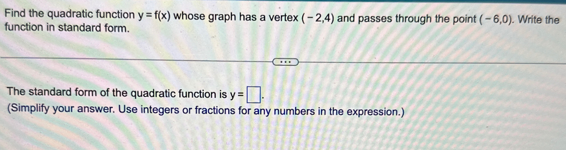 Solved Find the quadratic function y=f(x) ﻿whose graph has a | Chegg.com