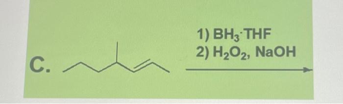Solved 1) BH3⋅THF 2) H2O2,NaOH | Chegg.com