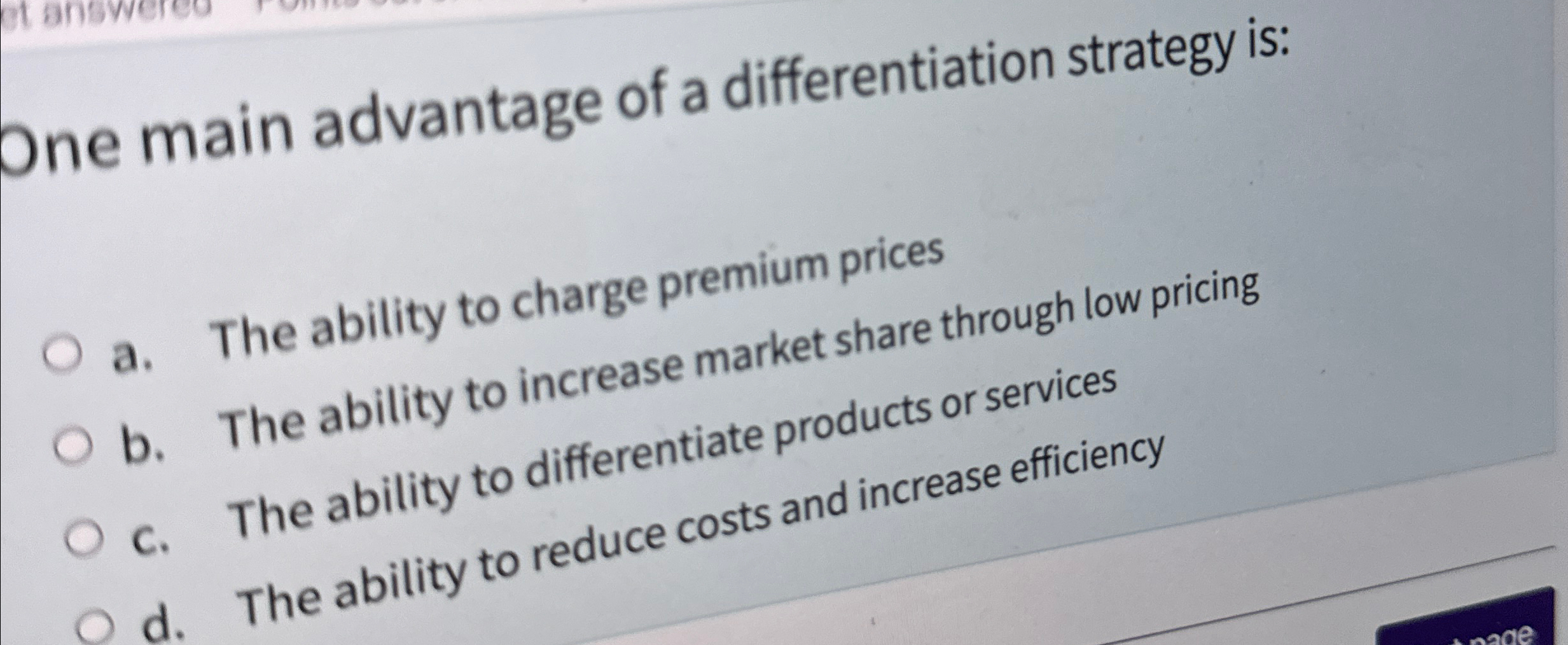 Solved One main advantage of a differentiation strategy | Chegg.com