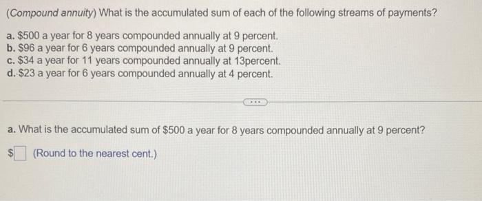 Solved (Compound annuity) What is the accumulated sum of | Chegg.com