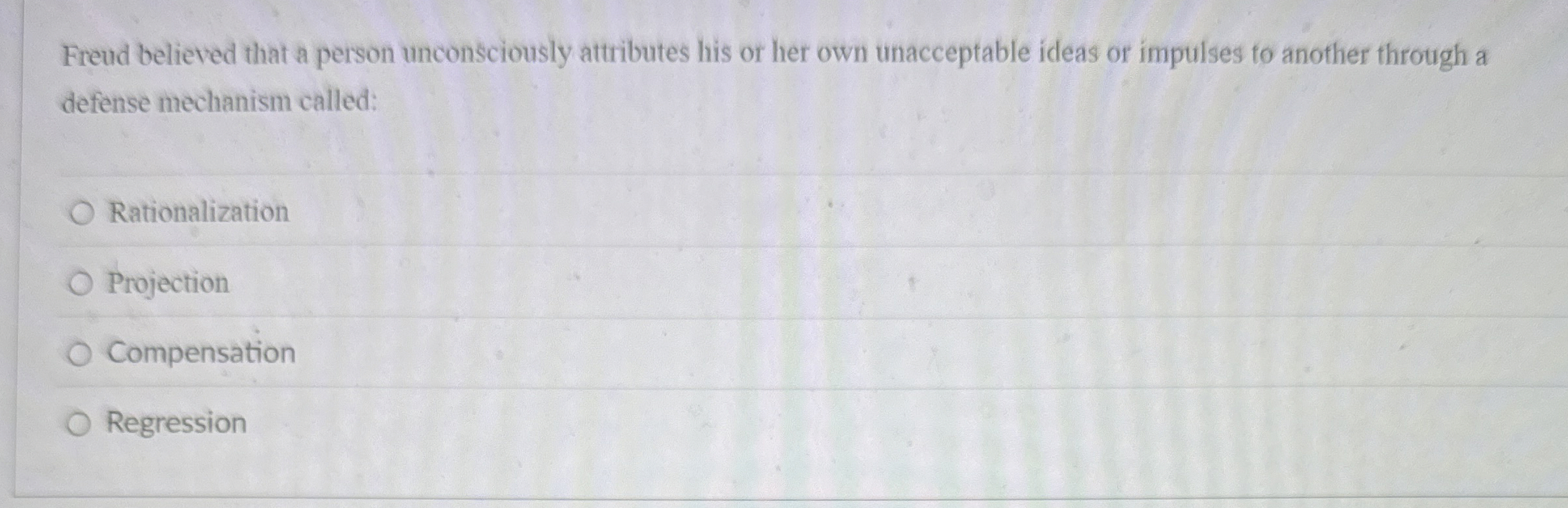 Solved Freud believed that a person unconsciously attributes | Chegg.com