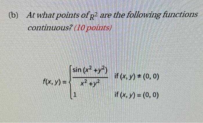 Solved (b) At what points of R2 are the following functions | Chegg.com