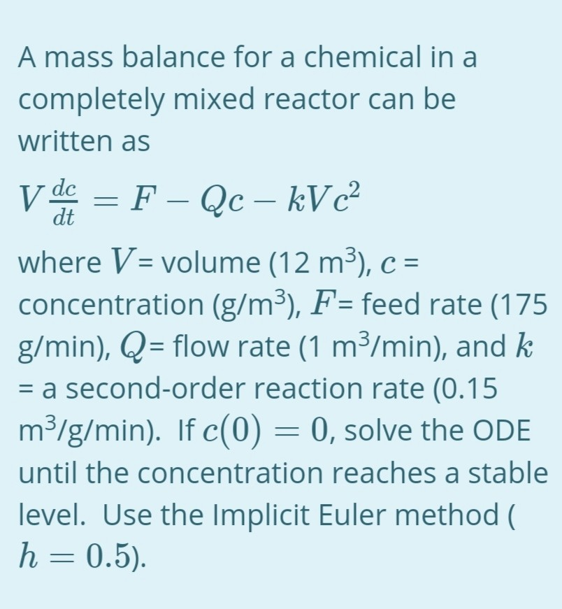 Solved A mass balance for a chemical in a completely mixed | Chegg.com