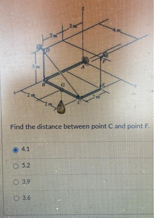 Solved Find the distance between point C and point F. 4.1 | Chegg.com