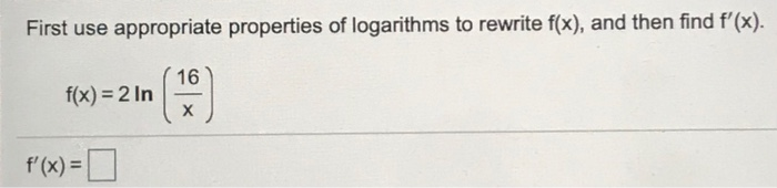 Solved First use appropriate properties of logarithms to | Chegg.com