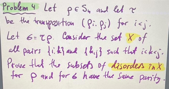 Problem 4 Let ρ∈S4 and let τ be the transposition | Chegg.com