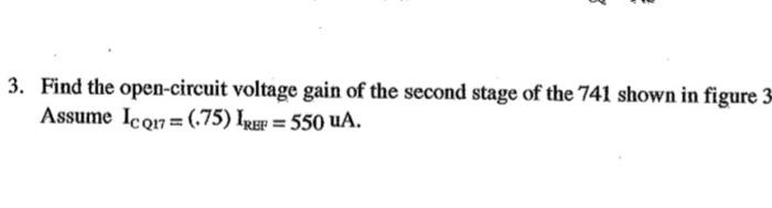 Solved 3. Find the open-circuit voltage gain of the second | Chegg.com